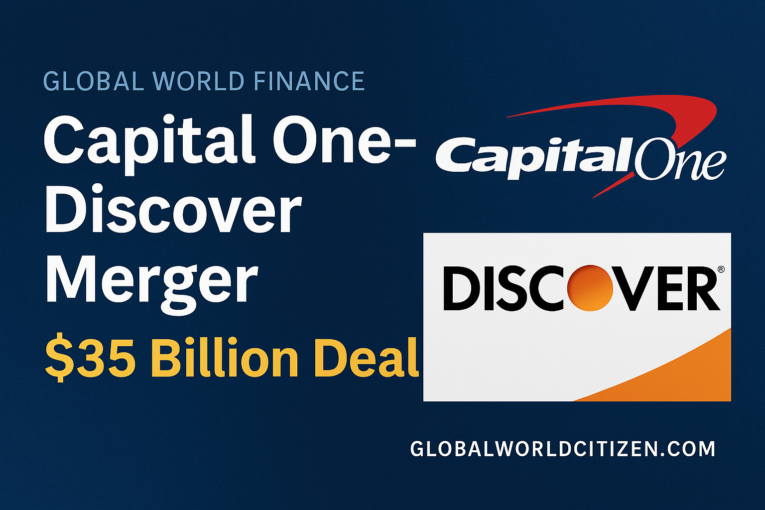 Capital One–Discover Merger Moves Forward: What This $35 Billion Deal ...